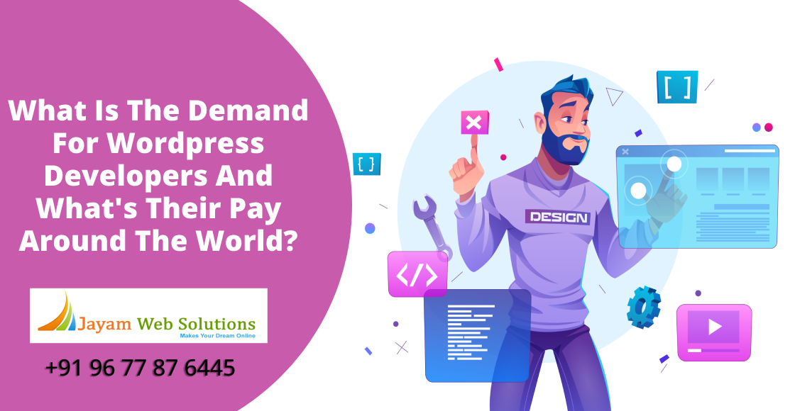 The Demand For Word press Developers today